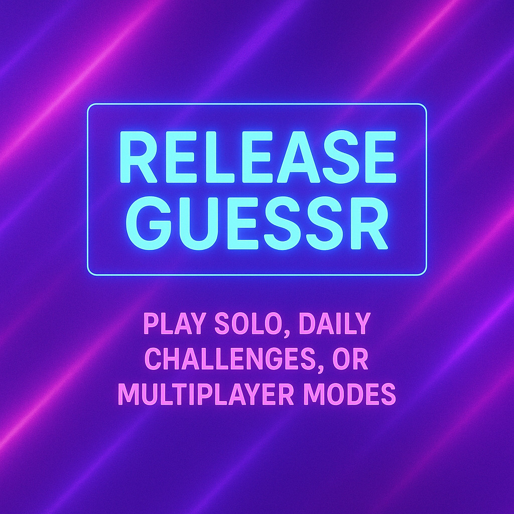 Release Guessr - Guess the Release Date Game